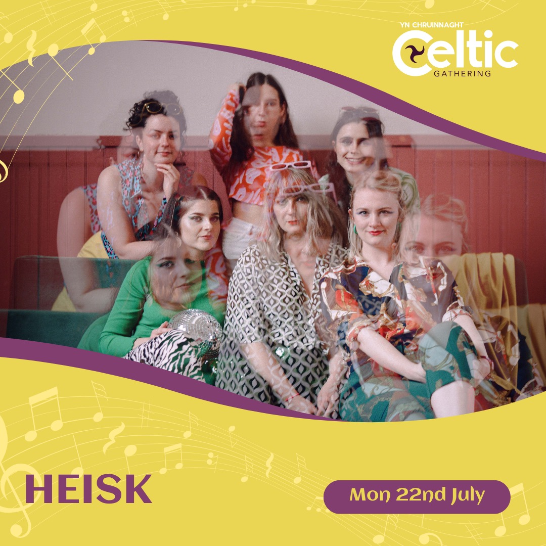 Yn Chruinnaght Celtic Gathering 2024 – HEISK with Elizabeth Davidson ...