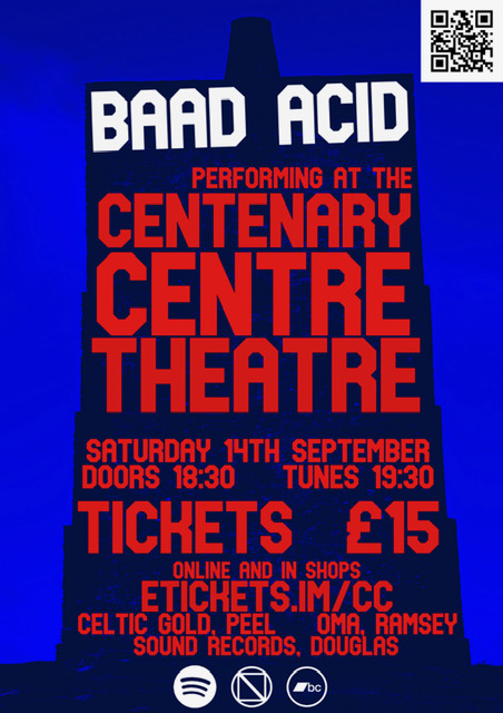 Baad Acid – Peel Centenary Centre